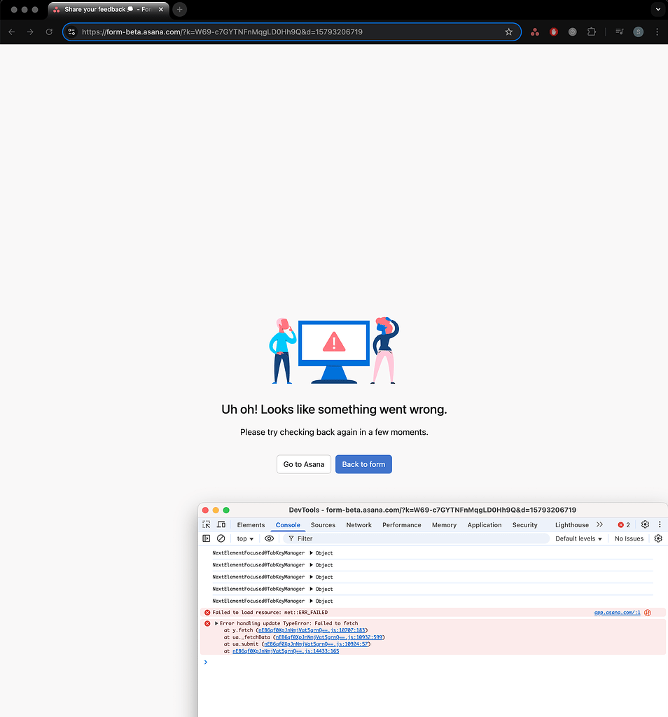 "something went wrong" error when submitting forms - Ask the Community - Asana Forum