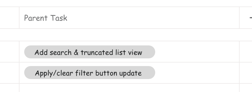 Allow me to swap the order of parent task text in list view or have a parent task field ...