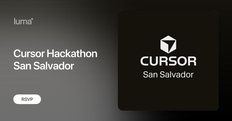 New event: Cursor Hackathon San Salvador - Events / Meetups - Cursor ...