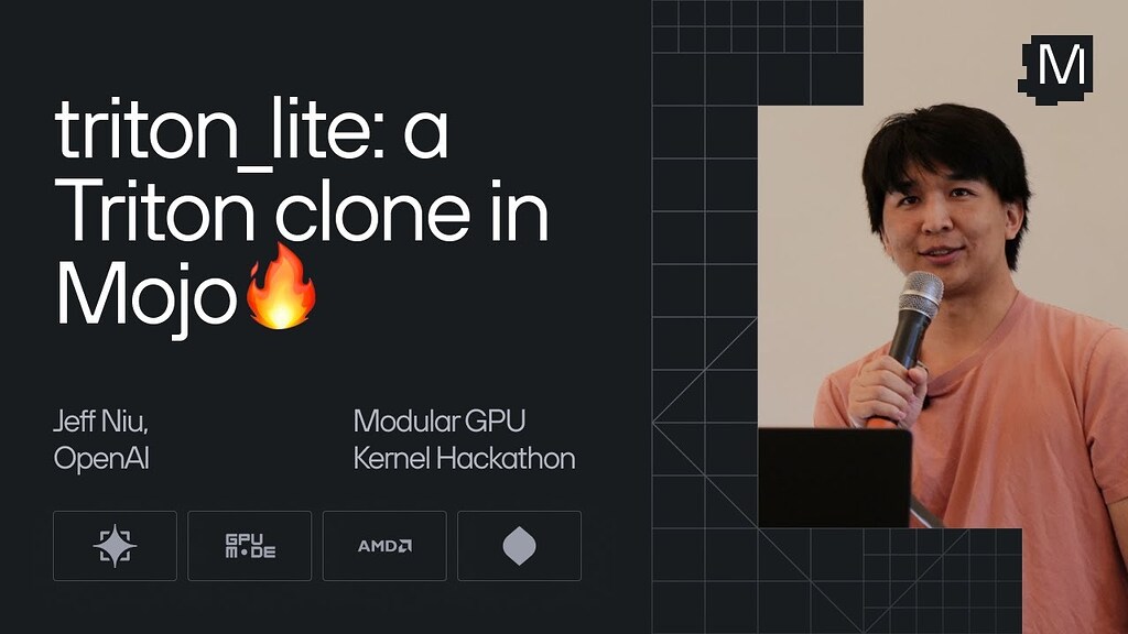 Triton_lite, a Triton clone in Mojo: Jeff Niu at the Modular GPU Kernel Hackathon - Content ...