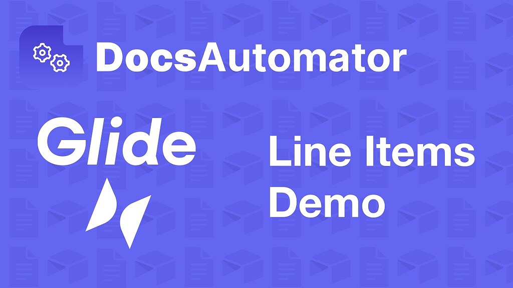 DocsAutomator Line Items Support (native integration 😎) - Project Showcase - Glide Community