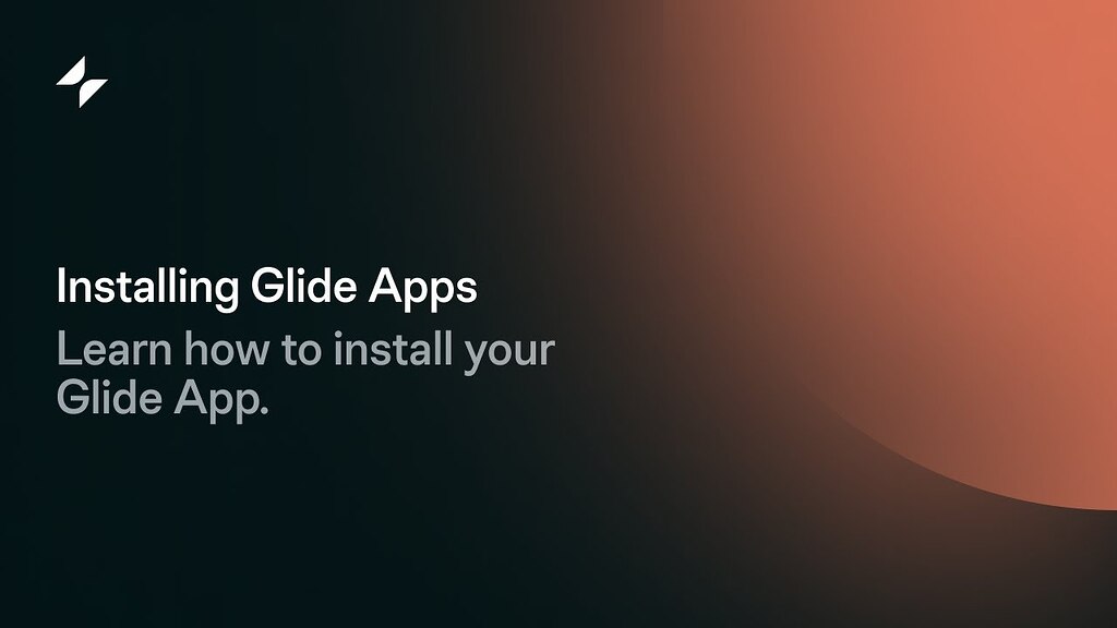 How To Install a Glide App | Instructional Video - Community Resources - Glide Community