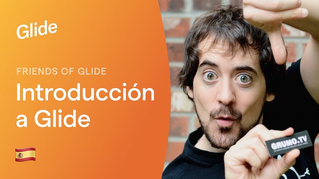 New Glide Tutorial in Spanish - General - Glide Community