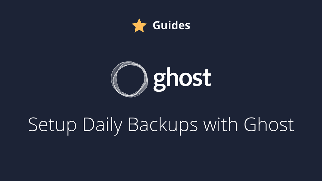 How to daily backup your Self Hosted Ghost installation - Share ...