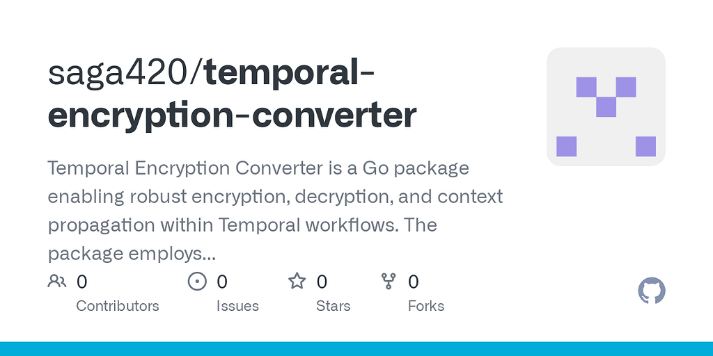 Temporal Encryption Converter: My New Go Library for Workflow Security - Show & Tell - Temporal