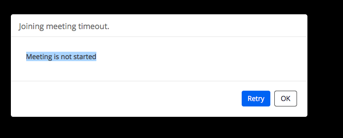 Joining meeting timeout | Meeting is not started - Web - Zoom Developer ... Joining meeting timeout | Meeting is not started - Web - Zoom Developer ...