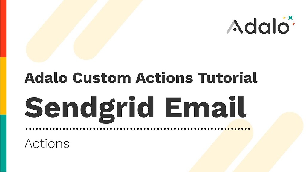 Creating automated emails using SendGrid via custom actions - Get Help - Adalo