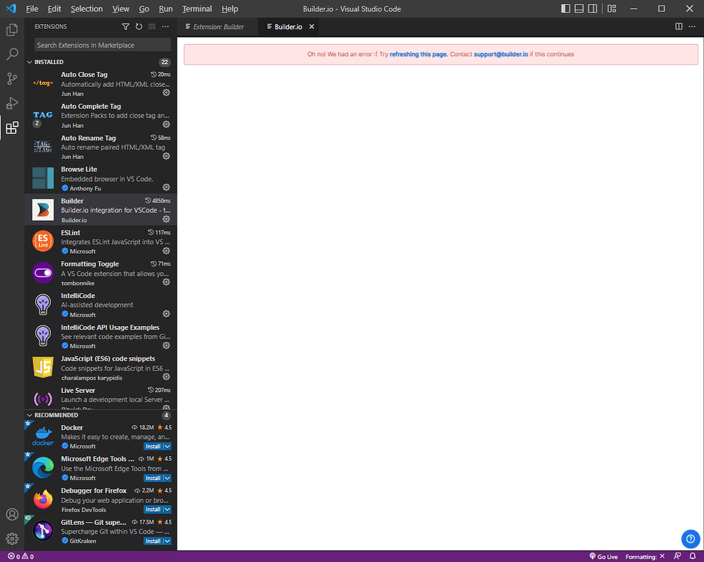 I have a problem with either builder.io extension in VisualStudioCode and your browser version ...