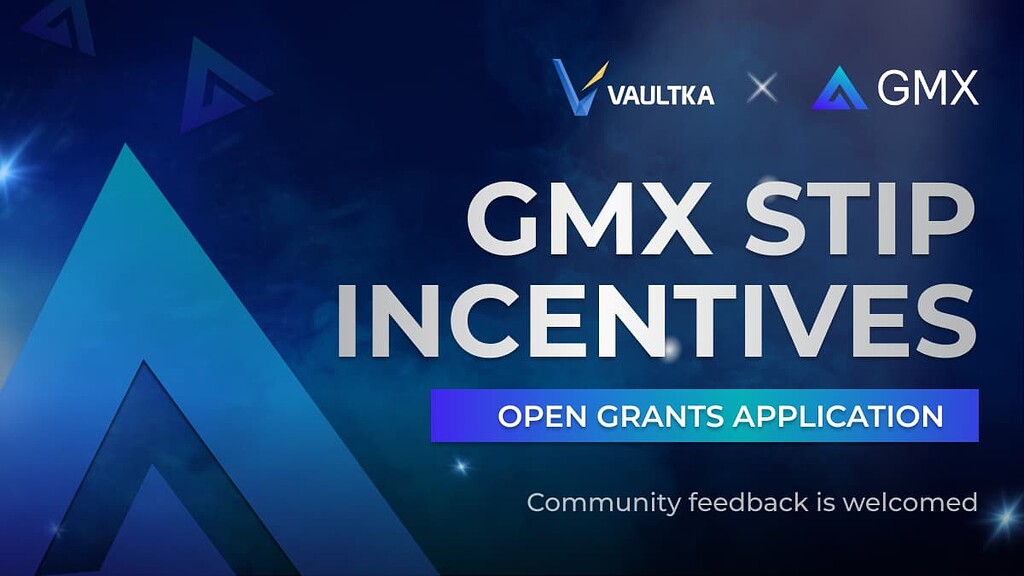 [OPEN GRANT APPLICATION] Vaultka GMX - Grants - GMX