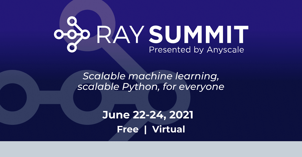 RLlib beginners tutorial at this year's Ray Summit (June 22nd-24th)! - RLlib - Ray