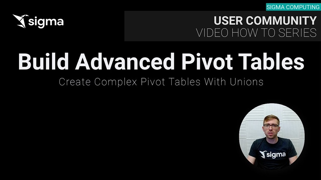 How to Build Advanced Pivot Tables with Unions -and- Workaround for ...