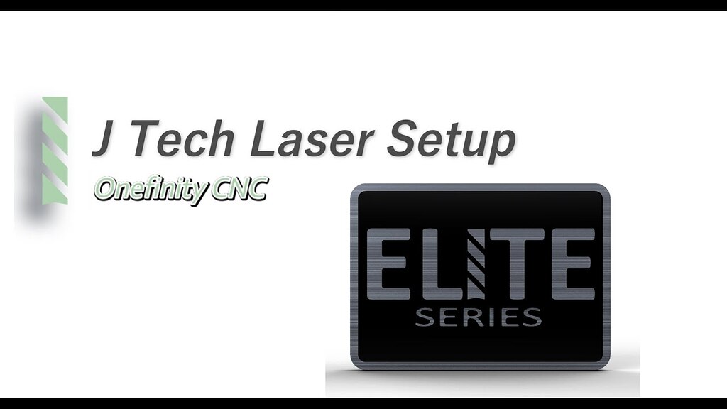 Onefinity ELITE Series J Tech Laser Installation Instructions - Laser - Onefinity CNC Forum