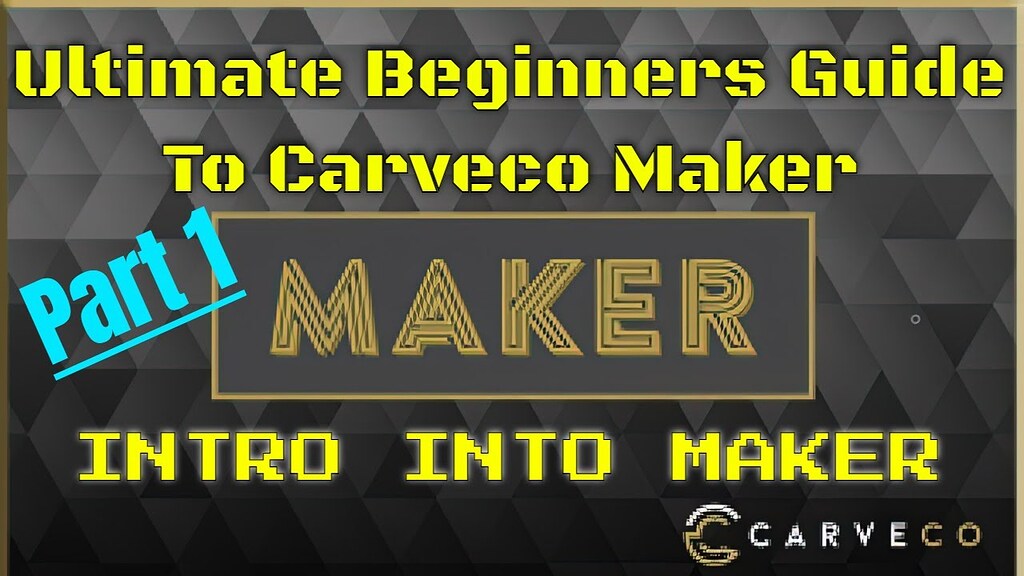 Ultimate Beginners Guide To Carveco Maker - Onefinity CNC Forum