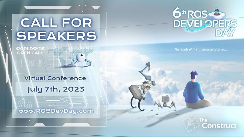 Call for Speakers - ROS Developers Day 2023 - ROS General - Open Robotics Discourse