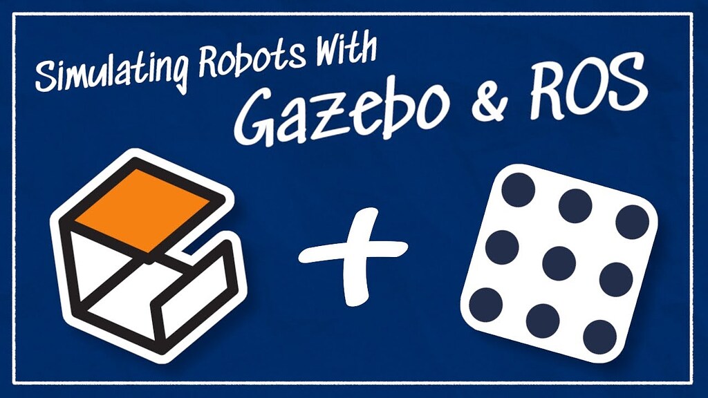 Integrating Ros 2 With Gazebo Tutorial Projects Open Robotics