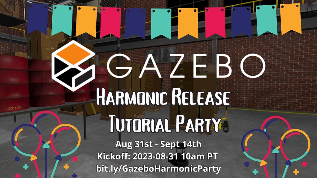 🎉 SAVE THE DATE: Gazebo Harmonic Tutorial Party! - ROS General - Open ...