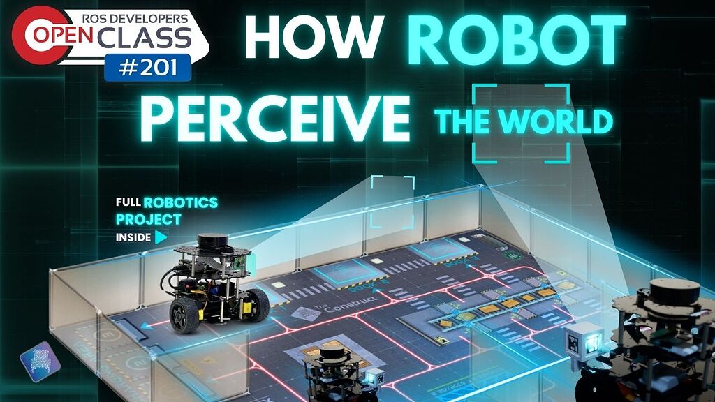 How Robots Perceive the World - ROS Developers OpenClass #201 - Training & Education - Open ...