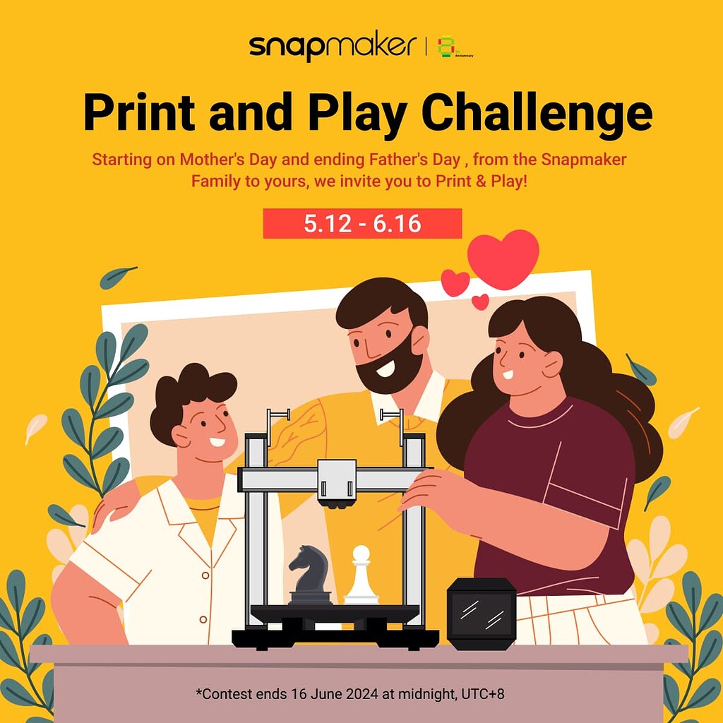 The Print & Play Challenge - News and Announcements - Snapmaker: where creation happens