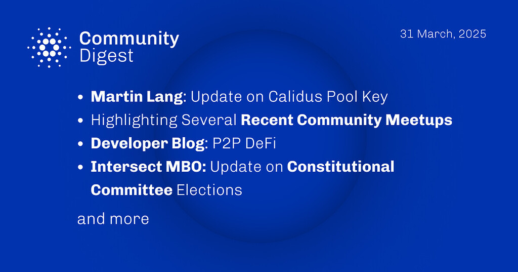 Digest March 31, 2025: Martin Lang: Update on Calidus Pool Key ...