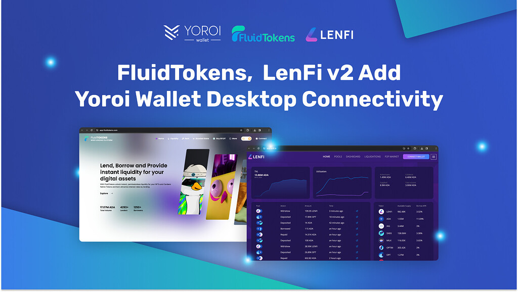 FluidTokens、LenFi v2 新增 Yoroi 錢包桌面連接 - 其他 - Cardano Forum