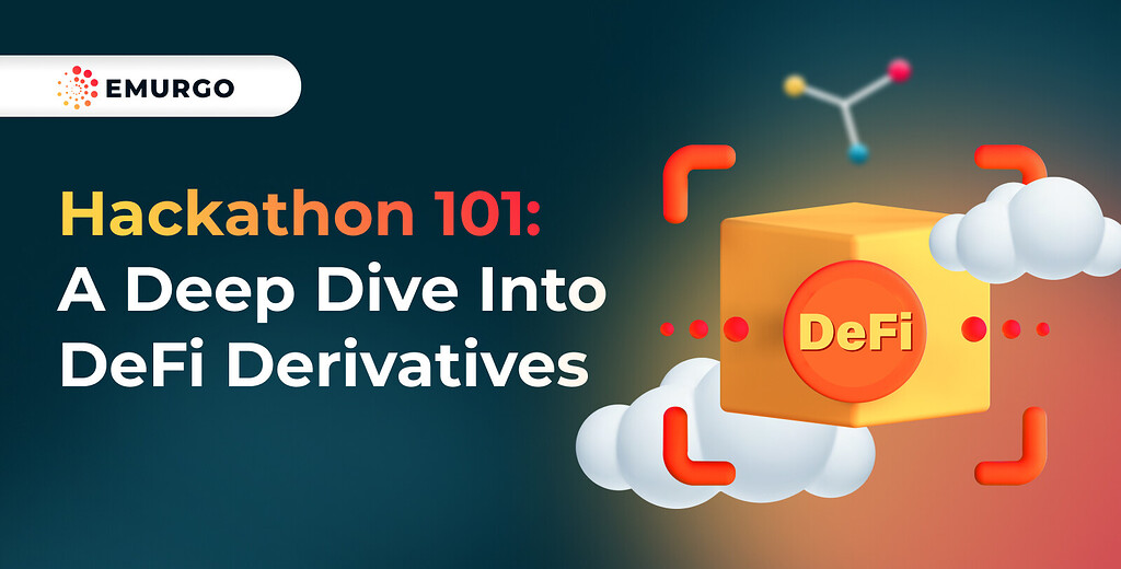 🇪🇸 Hackathon 101: Introducción a los derivados DeFi - Anuncios ...