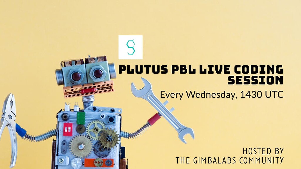 Welcome to a new edition of Gimbalabs Plutus PBL Live Coding session - Education - Cardano Forum