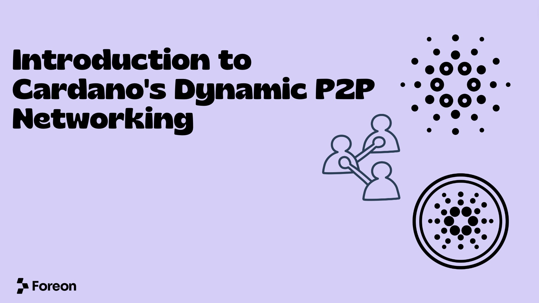 Introduction to Cardano’s Dynamic P2P Networking - General Discussions - Cardano Forum