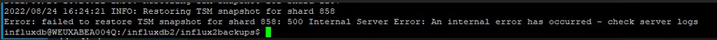 Failure when restoring backup - Influx 2 - InfluxDB 2 - InfluxData Community Forums