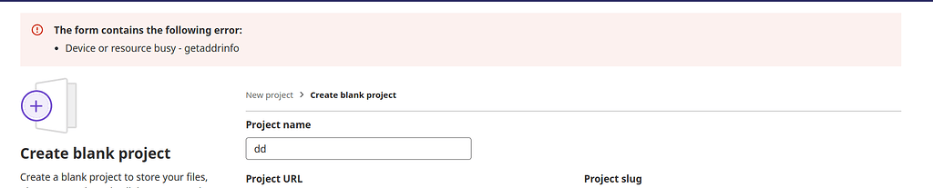 Create new project error "Device or resource busy - getaddrinfo" - How to Use GitLab - GitLab Forum