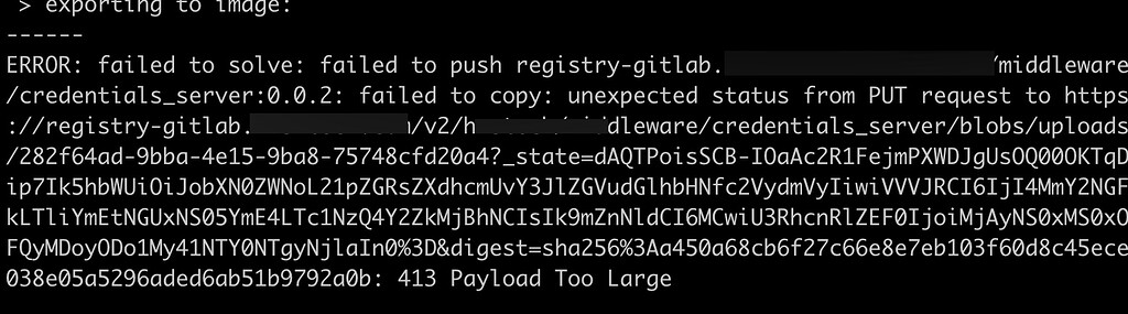 HELP: 413 Payload Too Large when pushing image to container registry ...