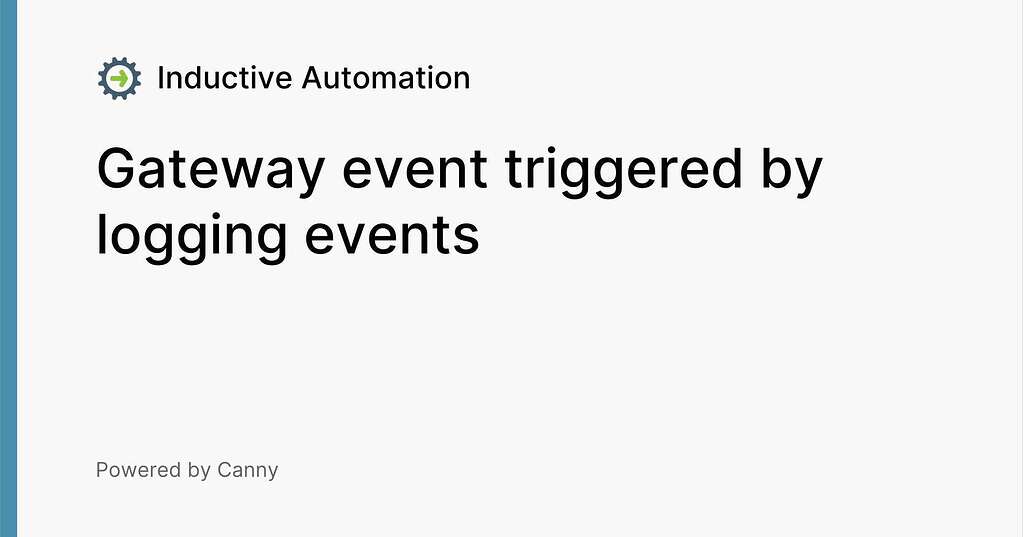 Gateway Event Triggered By Specific Log Outputs Ignition Inductive Automation Forum