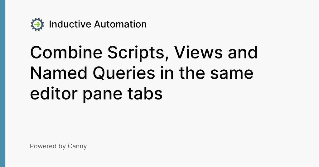 Easy To Implement Feature Requests Ignition Inductive Automation Forum