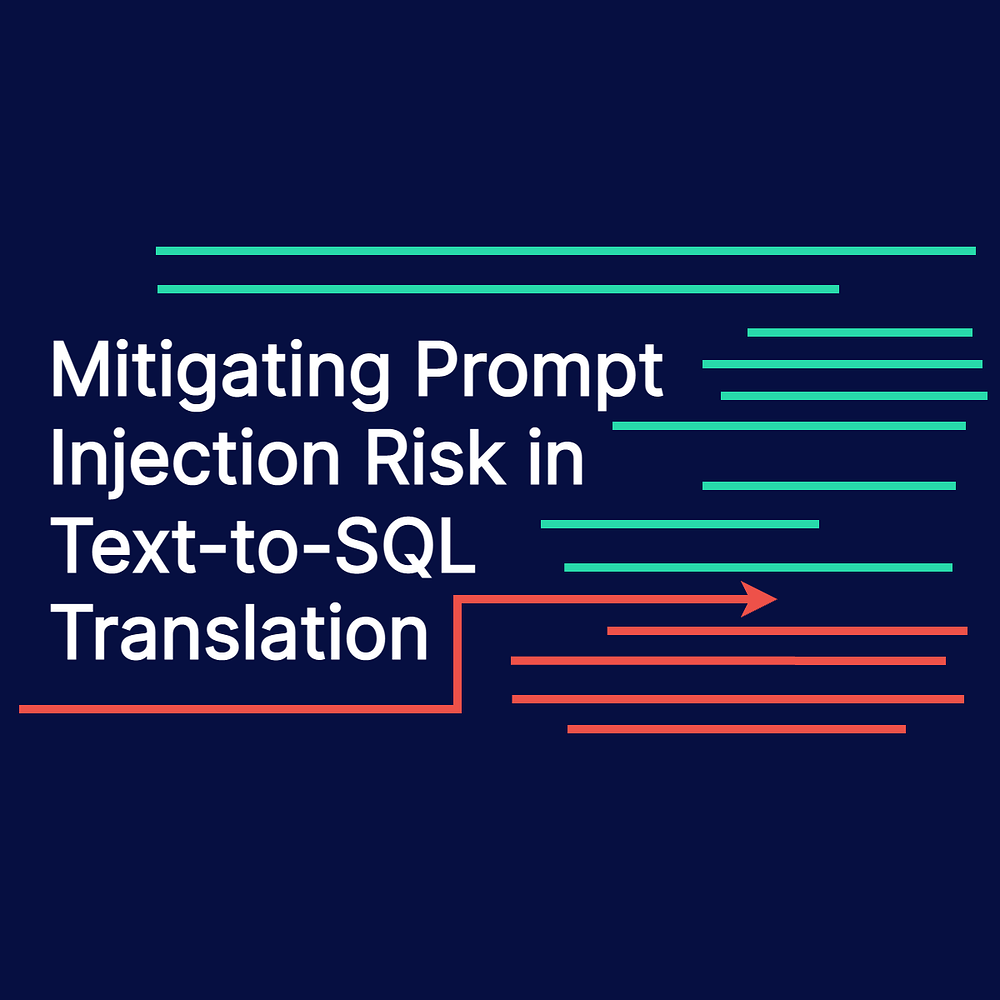 Mitigating Prompt Injection Risk in Text-to-SQL Translation - Prompting - OpenAI Developer Community