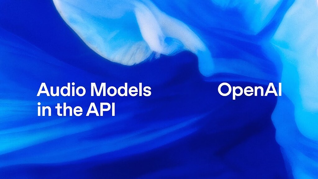 Audio Models in the API March 20, 2025 - API - OpenAI Developer Community