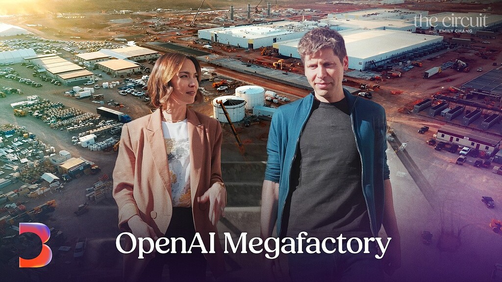 Inside OpenAI's Stargate Megafactory with Sam Altman - Community - OpenAI Developer Community
