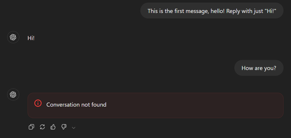 Conversation not found bug - Bugs - OpenAI Developer Community Conversation not found bug - Bugs - OpenAI Developer Community