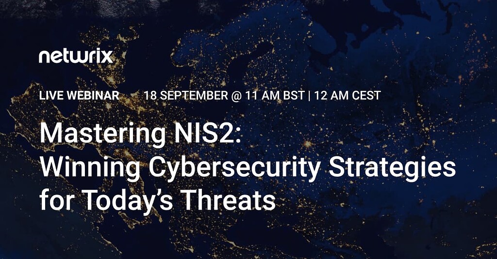 Mastering NIS2: Winning Cybersecurity Strategies for Today’s Threats - Netwrix - Spiceworks ...