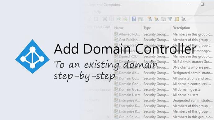Adding second domain controller - Windows - Spiceworks Community