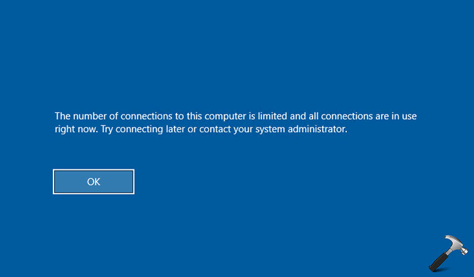 The number of connections to this computer is limited - #4 by Internet_Schneider - Windows ...