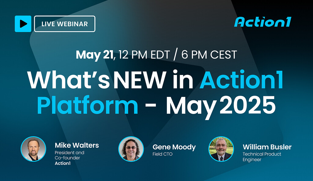 🔥 Our biggest release in months is coming soon: The NEW Action1 ...