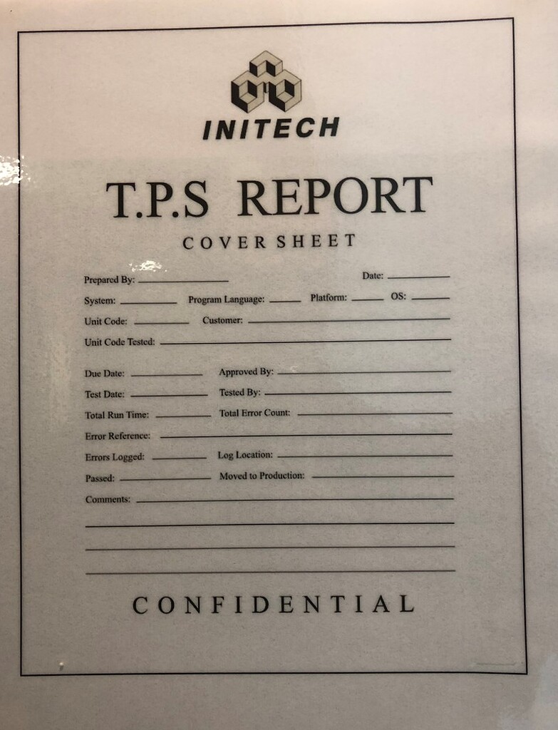 TPS Report - Incase anybody needed them! - Water Cooler - Spiceworks ...