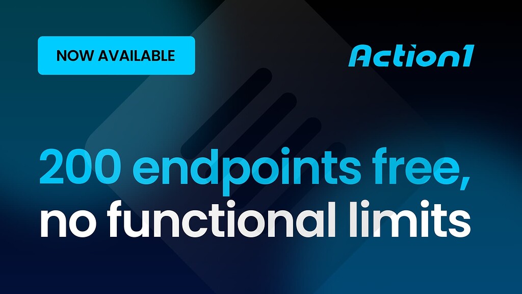 Action1’s Free Tier Expansion: From 10 to 200 Endpoints — Why We’re ...