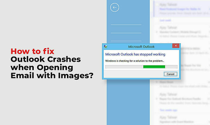 How to Fix Outlook Crashes while Opening Email with Images? - Software & Applications ...