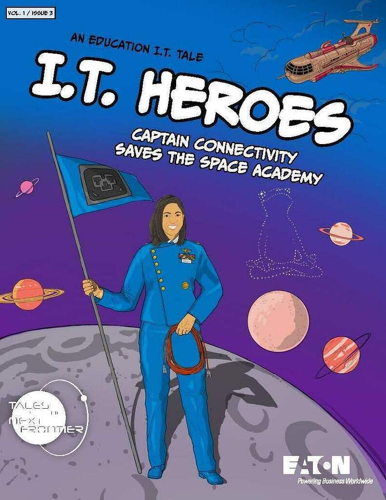 Captain Connectivity Saves the Space Academy: An Epic IT Tale! - Eaton ...