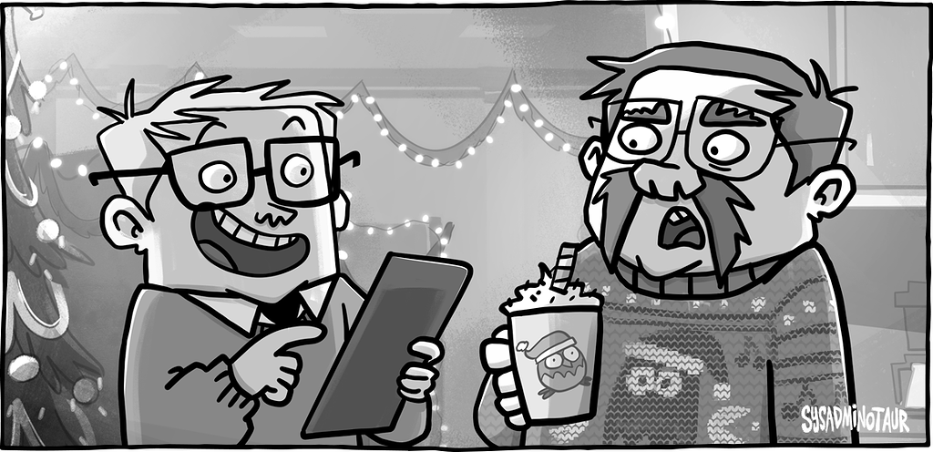 Sysadminotaur #149: Tech the halls - Devolutions - Spiceworks Community