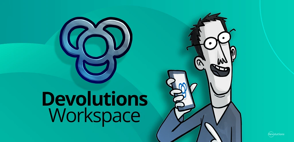 Quick tips: Devolutions Workspace mobile app - Devolutions - Spiceworks Community