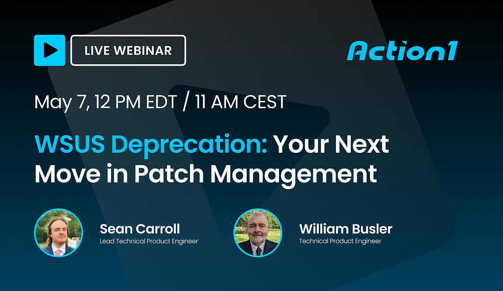 🔥 WSUS is deprecated. Here’s your replacement strategy - Action1 ...
