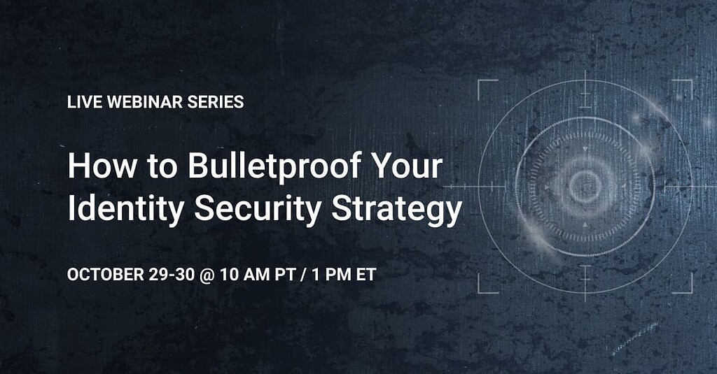 How to Bulletproof Your Identity Security Strategy - Netwrix - Spiceworks Community