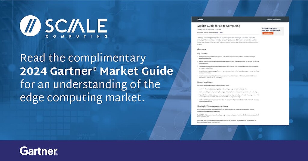 Access Your Complimentary Report: Gartner® Market Guide on Edge Computing - Scale Computing ...