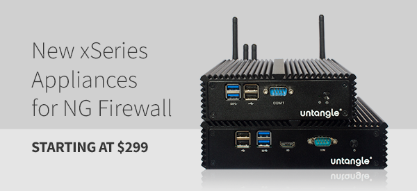 Introducing New xSeries Appliances from Untangle - Networking ...